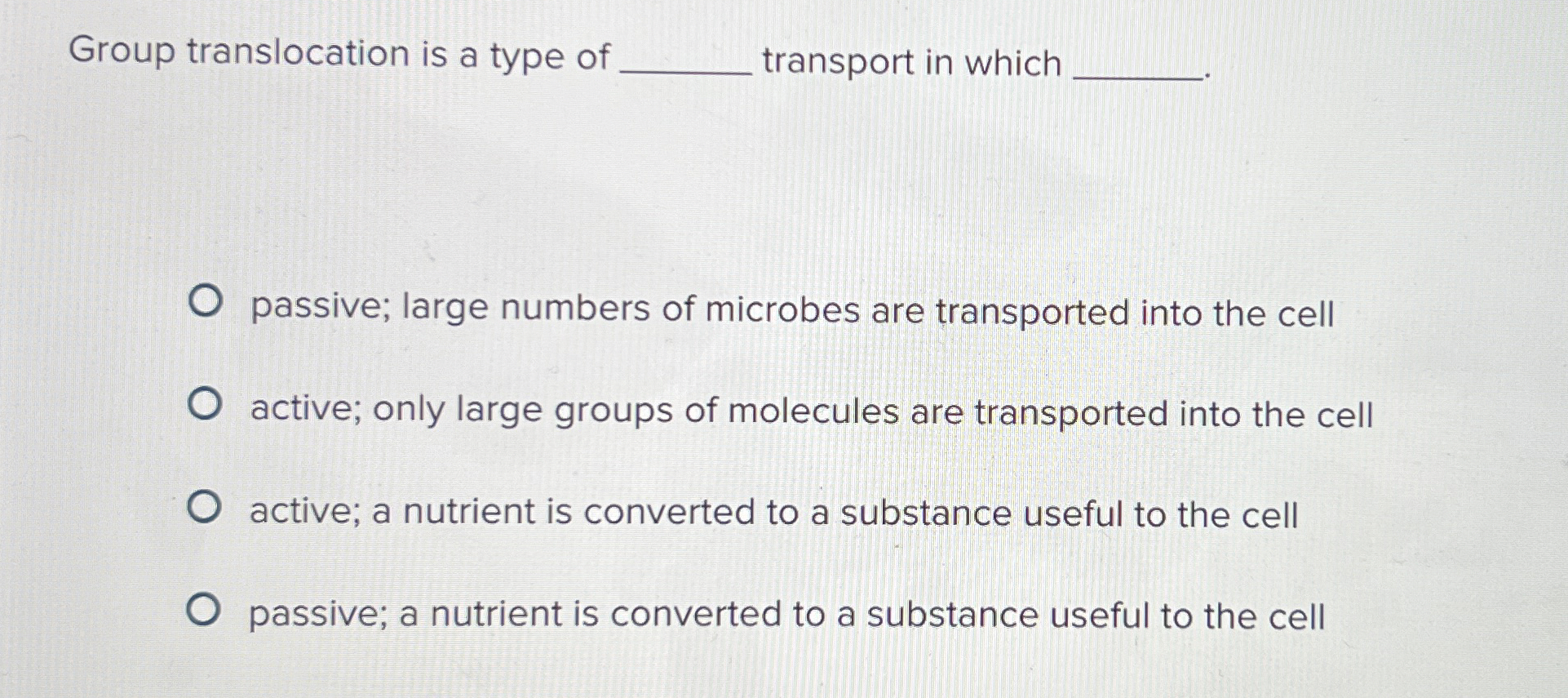 Solved Group translocation is a type of q, ﻿transport in | Chegg.com