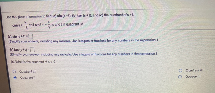 Solved Use the given information to find (a) sin (s+t), (b) | Chegg.com