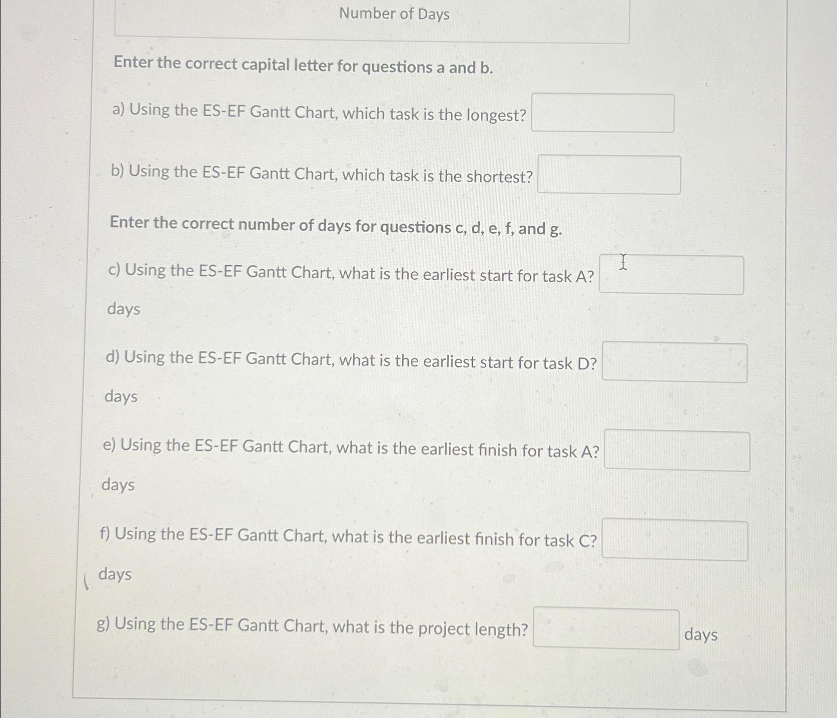 Solved Number of DaysEnter the correct capital letter for | Chegg.com