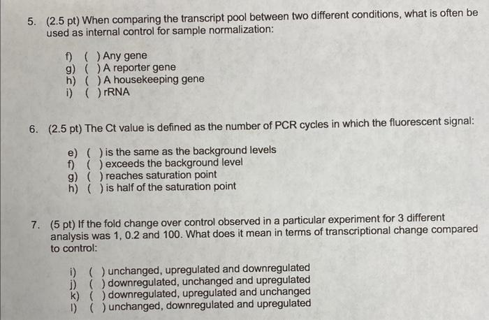Solved 5. (2.5 pt) When comparing the transcript pool | Chegg.com