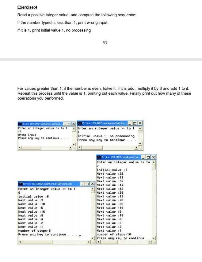 Solved Exercise:4 Read a positive integer value, and compute | Chegg.com