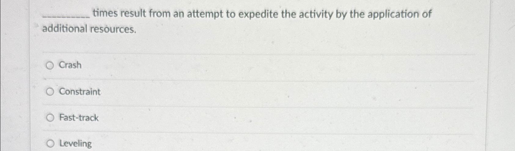 Solved times result from an attempt to expedite the activity | Chegg.com