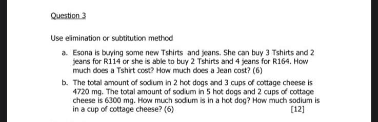 Solved Question 3Use elimination or subtitution methoda. | Chegg.com