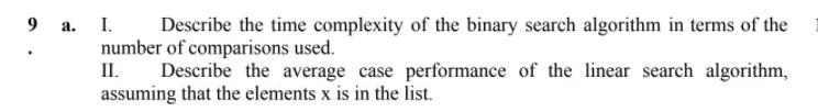 Solved 9 a. I. Describe the time complexity of the binary | Chegg.com