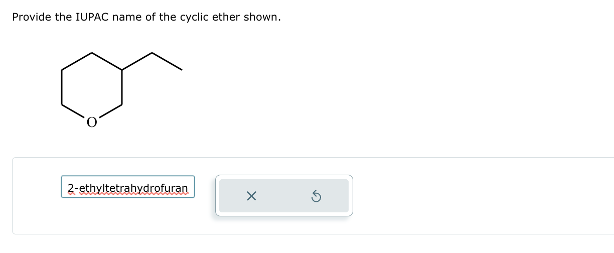 Solved Provide the IUPAC name of the cyclic ether shown. | Chegg.com