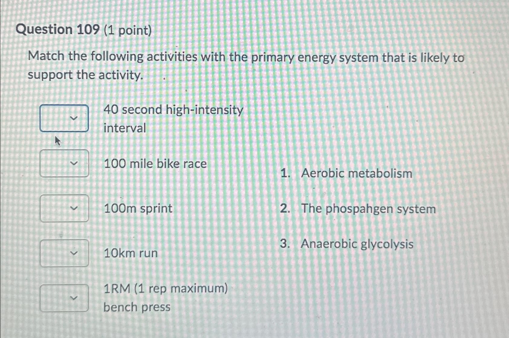 Solved Question 109 (1 ﻿point)Match the following activities | Chegg.com