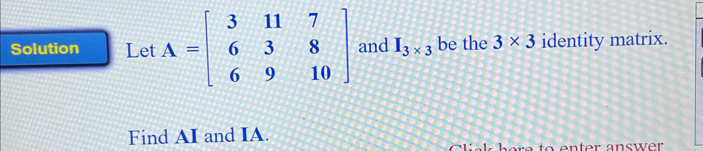 Solved Let A=[31176386910] ﻿and I3×3 ﻿be the 3×3 ﻿identity | Chegg.com