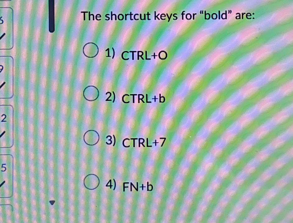 Solved The shortcut keys for "bold" | Chegg.com
