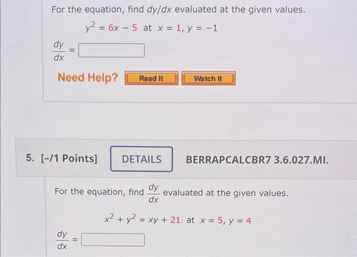 Solved For the equation, find dy/dx evaluated at the given | Chegg.com