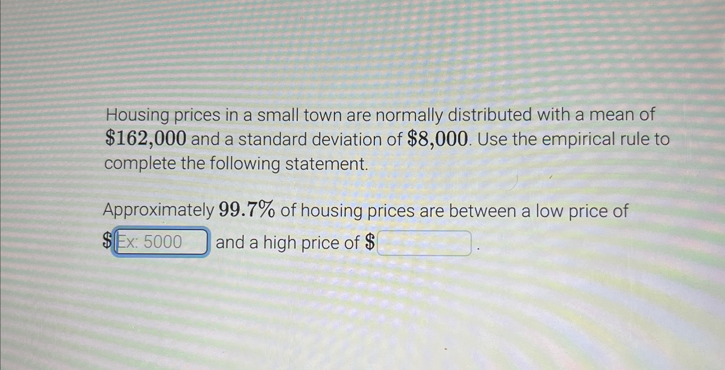 Solved Housing prices in a small town are normally | Chegg.com