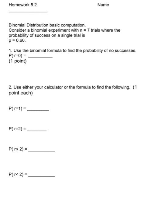 Solved Homework 5.2 Name Binomial Distribution basic | Chegg.com