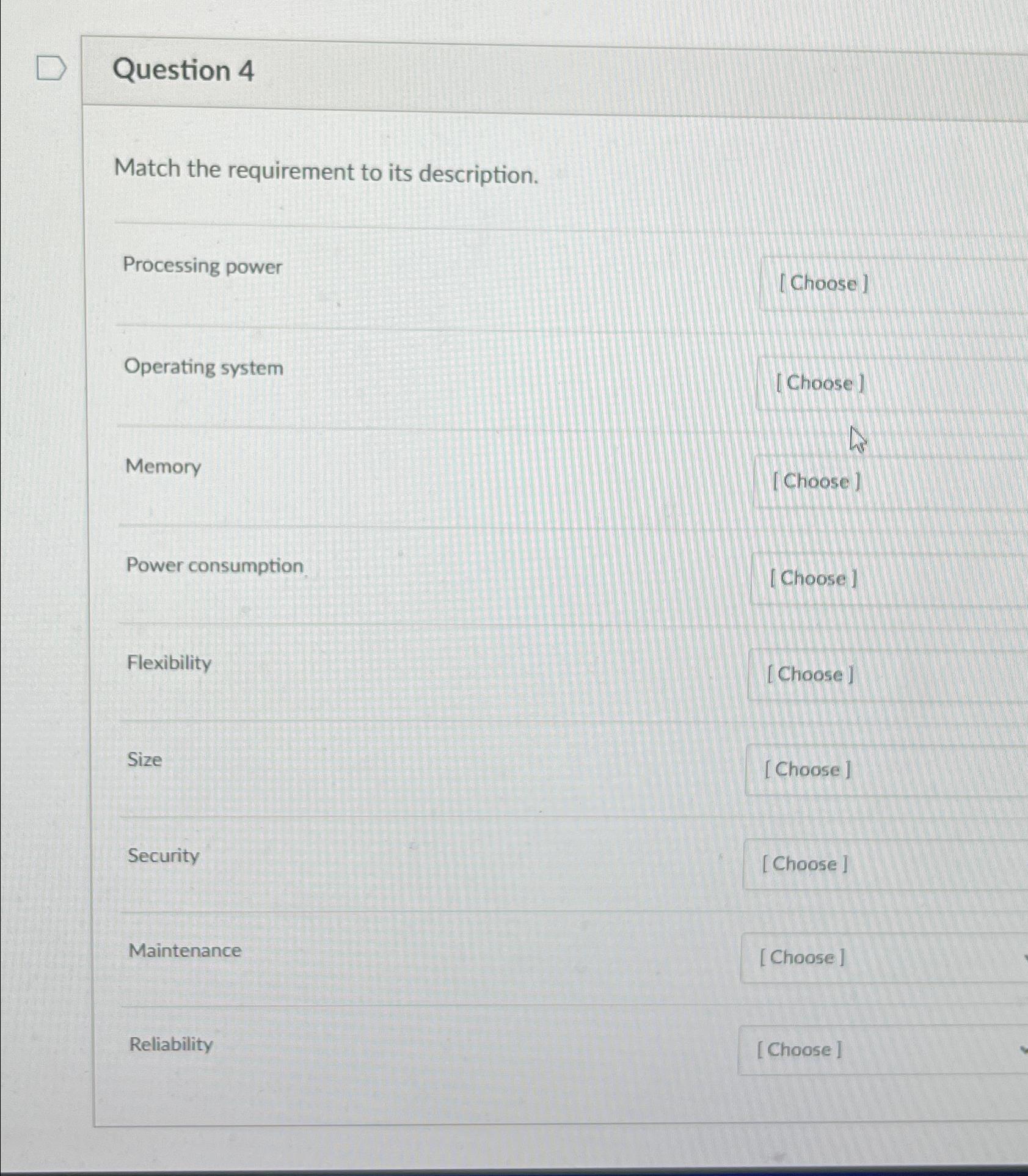 Solved Question 4Match the requirement to its | Chegg.com
