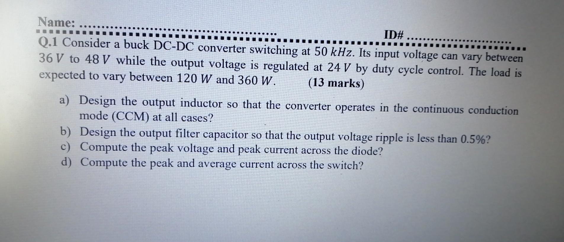 Solved Name: ID# Q.1 Consider a buck DC-DC converter | Chegg.com