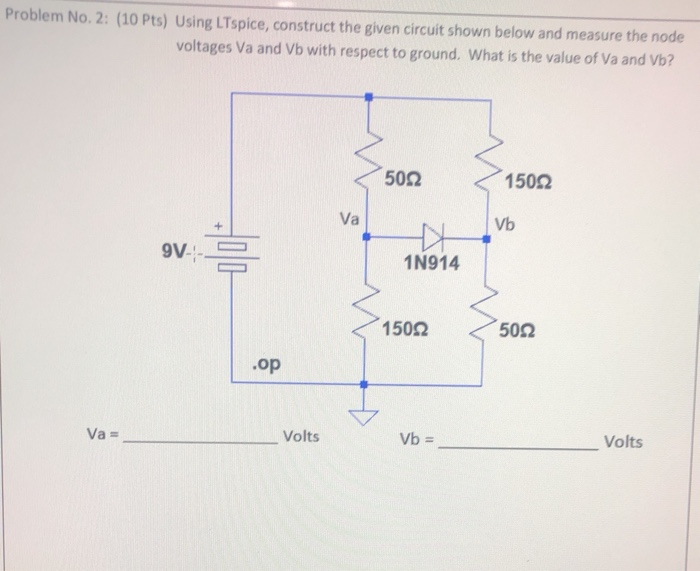 Solved Problem No. 2: (10 Pts) Using LTspice, construct the | Chegg.com