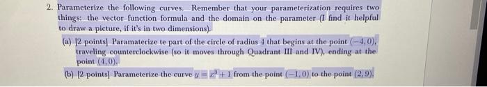 Solved 2. Parameterize the following curves. Remember that | Chegg.com