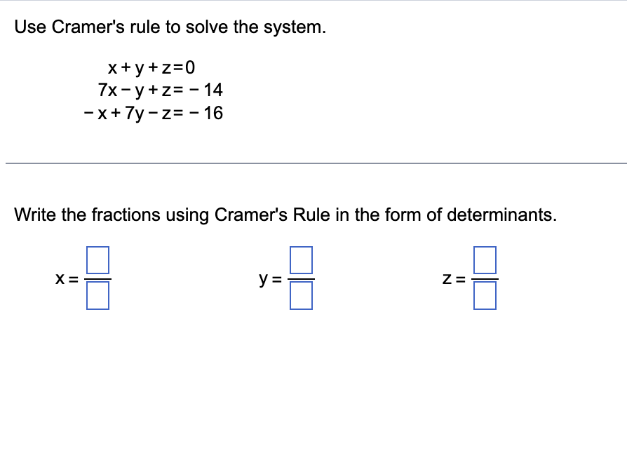 Solved Use Cramer's rule to solve the | Chegg.com