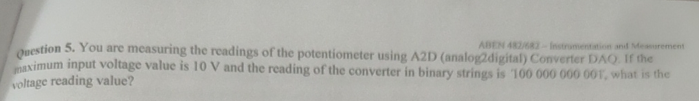 Solved Question 5. ﻿You are measuring the readings of the | Chegg.com