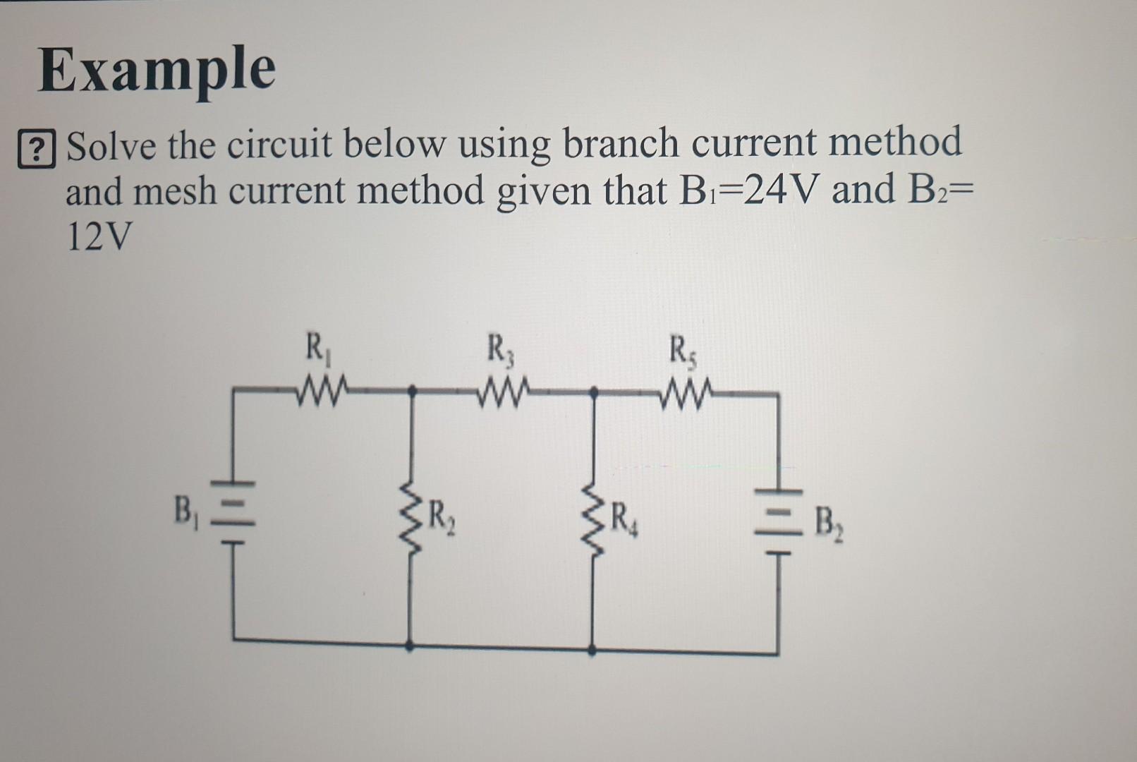Solved Example Solve The Circuit Below Using Branch Current 8817