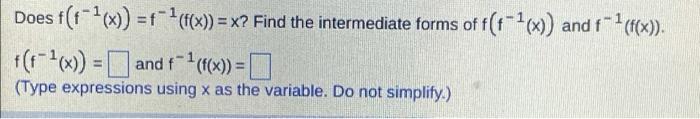 Solved Does t(r +(x)) = f - ?(f(x) = x? Find the | Chegg.com