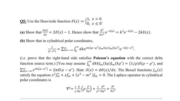 Solved Q5: Use the Heaviside function ϑ(x):={1,x>00,x≤0, (a) | Chegg.com