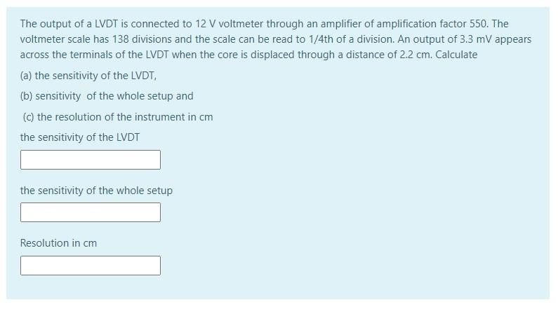 Solved The output of a LVDT is connected to 12 V voltmeter | Chegg.com