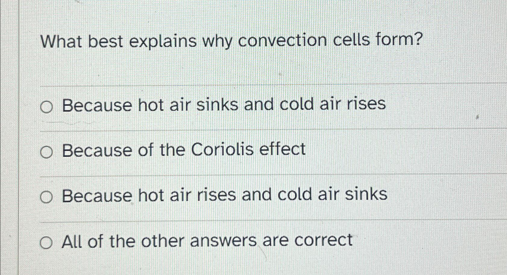 Solved What best explains why convection cells form?Because | Chegg.com