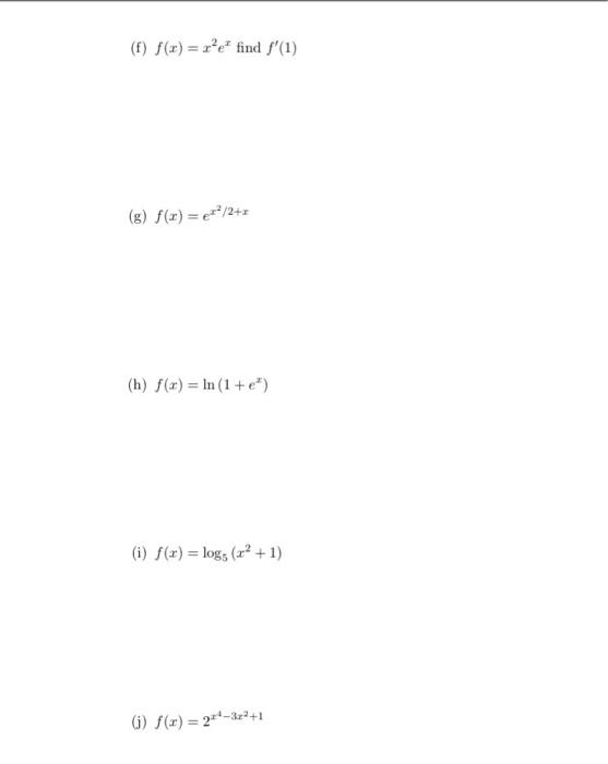 Solved (f) f(x)=x2ex find f′(1) (g) f(x)=ex2/2+x (h) | Chegg.com