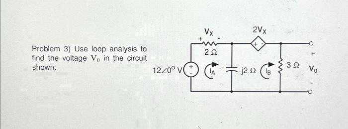 Problem 3) Use loop analysis to find the voltage V0 | Chegg.com