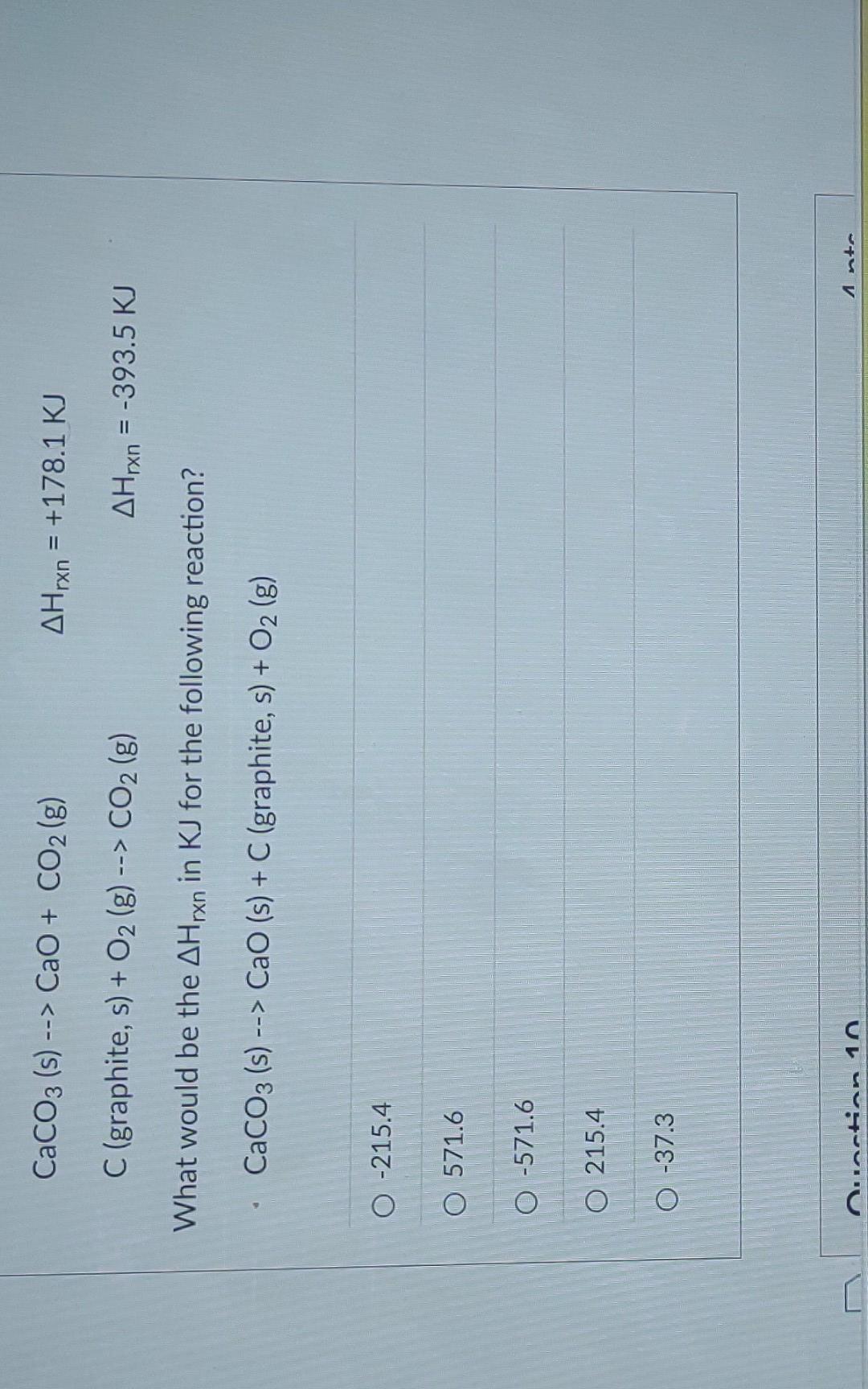 Solved CaCO3( s)−>CaO+CO2( g)C (graphite, s)+O2( g)−−>CO2( | Chegg.com