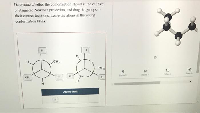 Solved Determine whether the conformation shown is the | Chegg.com