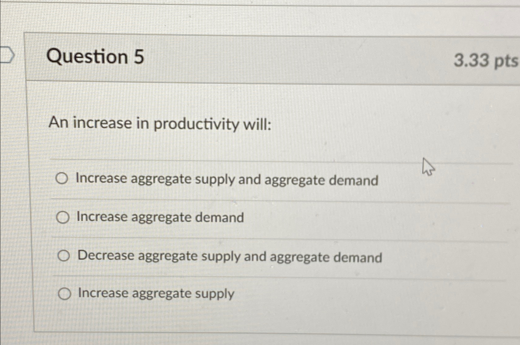 Solved Question 53.33ptsAn increase in productivity | Chegg.com