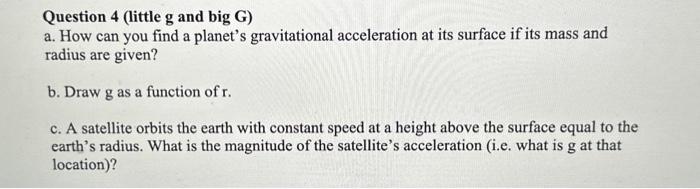 Solved Question 4 (little g and big G) a. How can you find a | Chegg.com