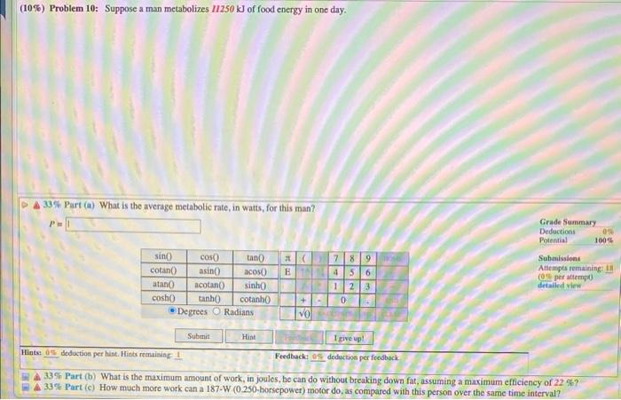 Solved (10\%) Problem 10: Suppose a man metabolizes 11250 kJ | Chegg.com