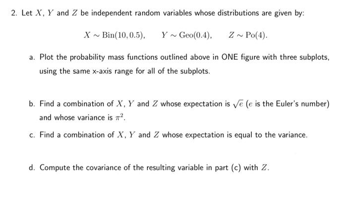 Solved Let X,Y and Z be independent random variables whose | Chegg.com