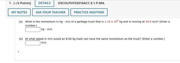 Solved 1. (-/2 points) DETAILS OSCOLPHYS2016ACC 8.1.P.004. | Chegg.com Solved 1. (-/2 points) DETAILS OSCOLPHYS2016ACC 8.1.P.004. | Chegg.com