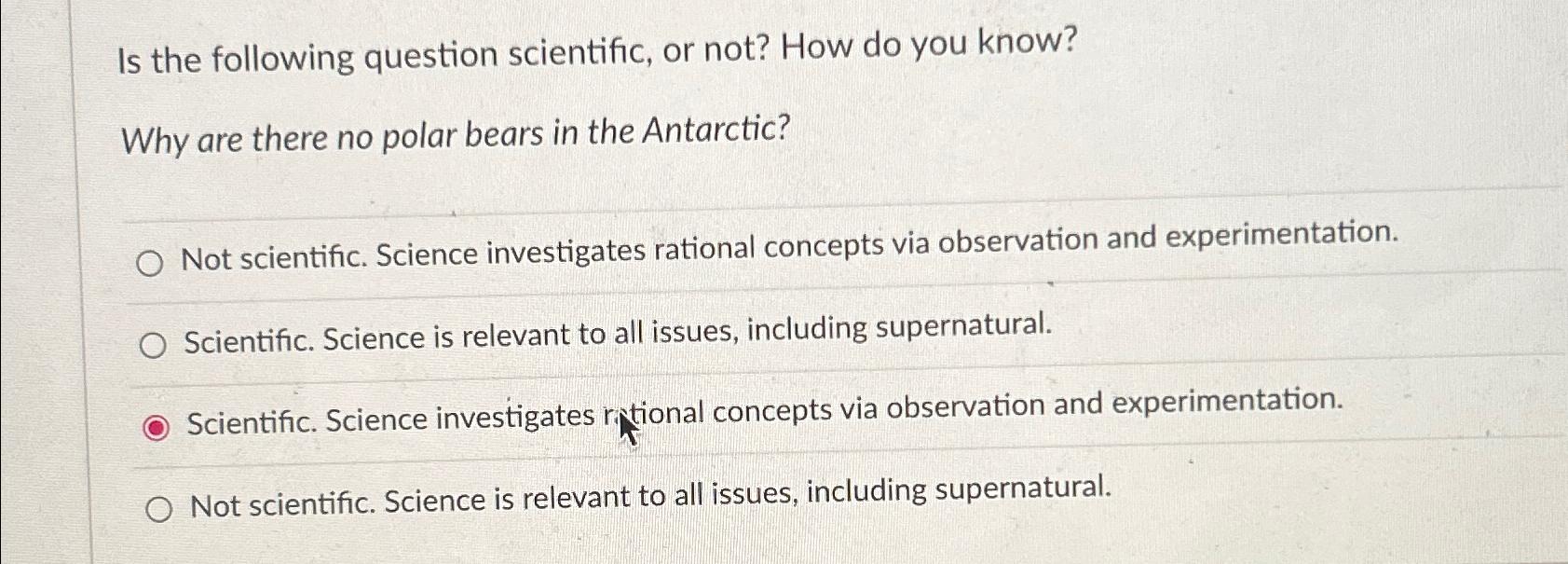 Solved Is the following question scientific, or not? How do | Chegg.com
