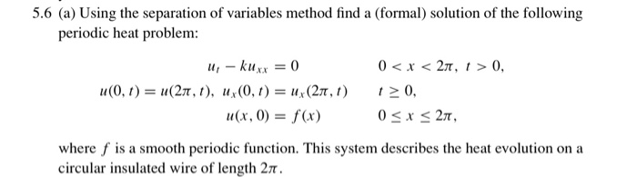 Solved 5.6 (a) Using the separation of variables method find | Chegg.com