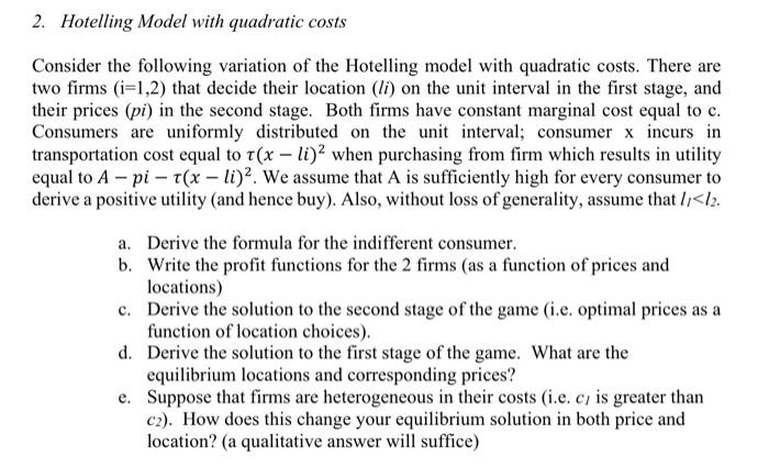 2. Hotelling Model with quadratic costs Consider the | Chegg.com