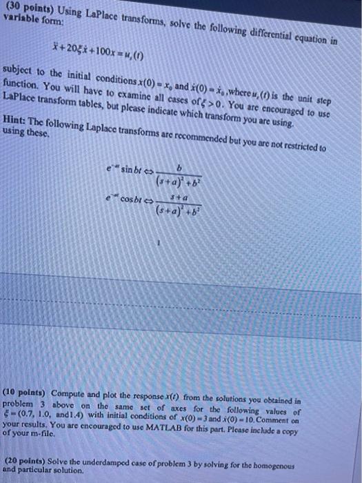 Solved (30 points) Using LaPlace transforms, solve the | Chegg.com