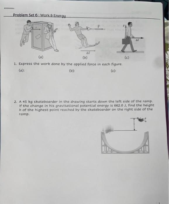 Solved Problem Set 6: Work 8 Energy (a) 1. Express the work | Chegg.com