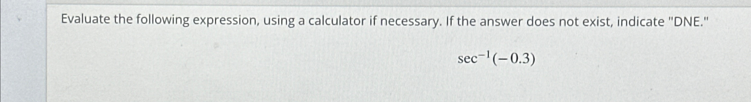 Solved Evaluate the following expression, using a calculator | Chegg.com Solved Evaluate the following expression, using a calculator | Chegg.com