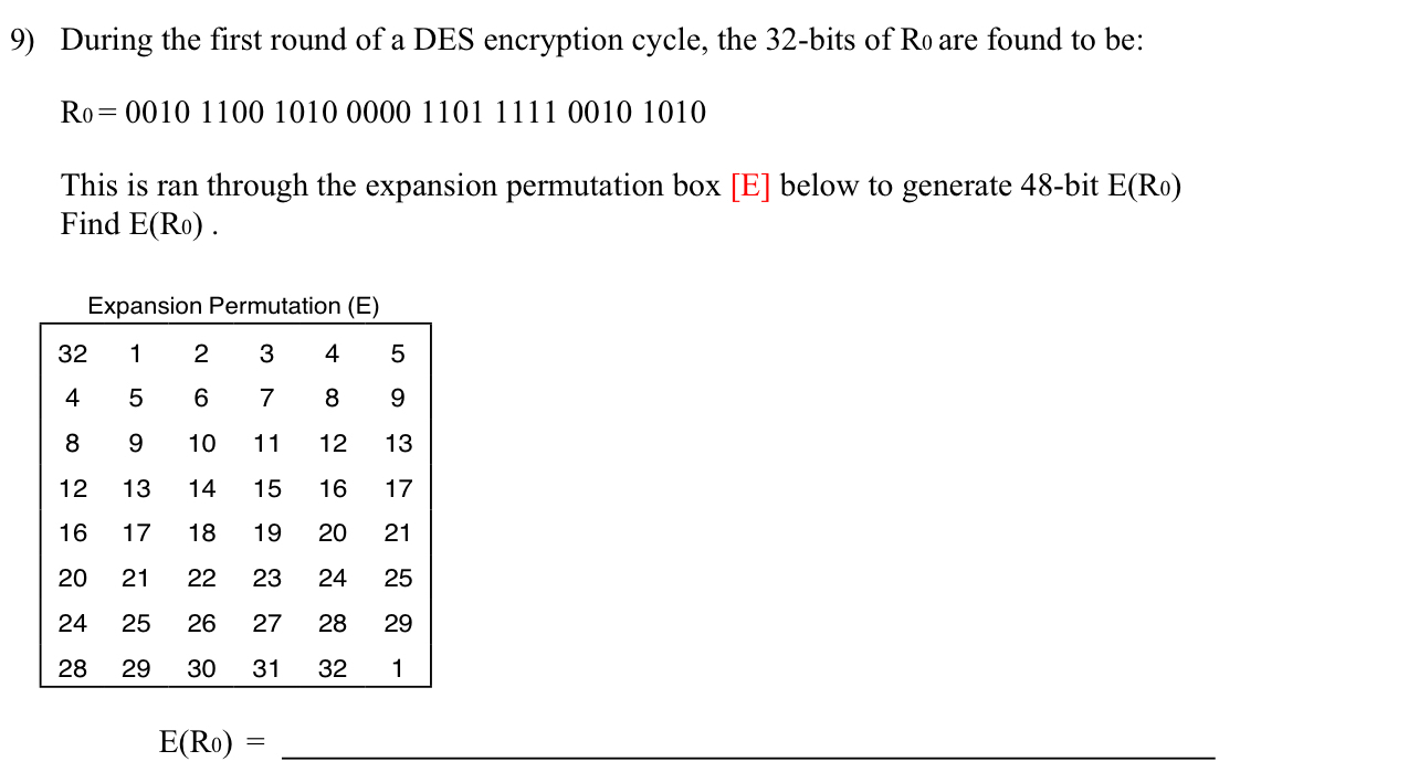 Solved During the first round of a DES encryption cycle, the | Chegg.com