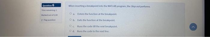 Solved When inserting a breakpoint into the MATLAB program, | Chegg.com