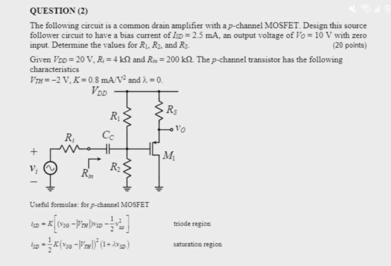 Solved QUESTION (2)The following circuit is a common drain | Chegg.com