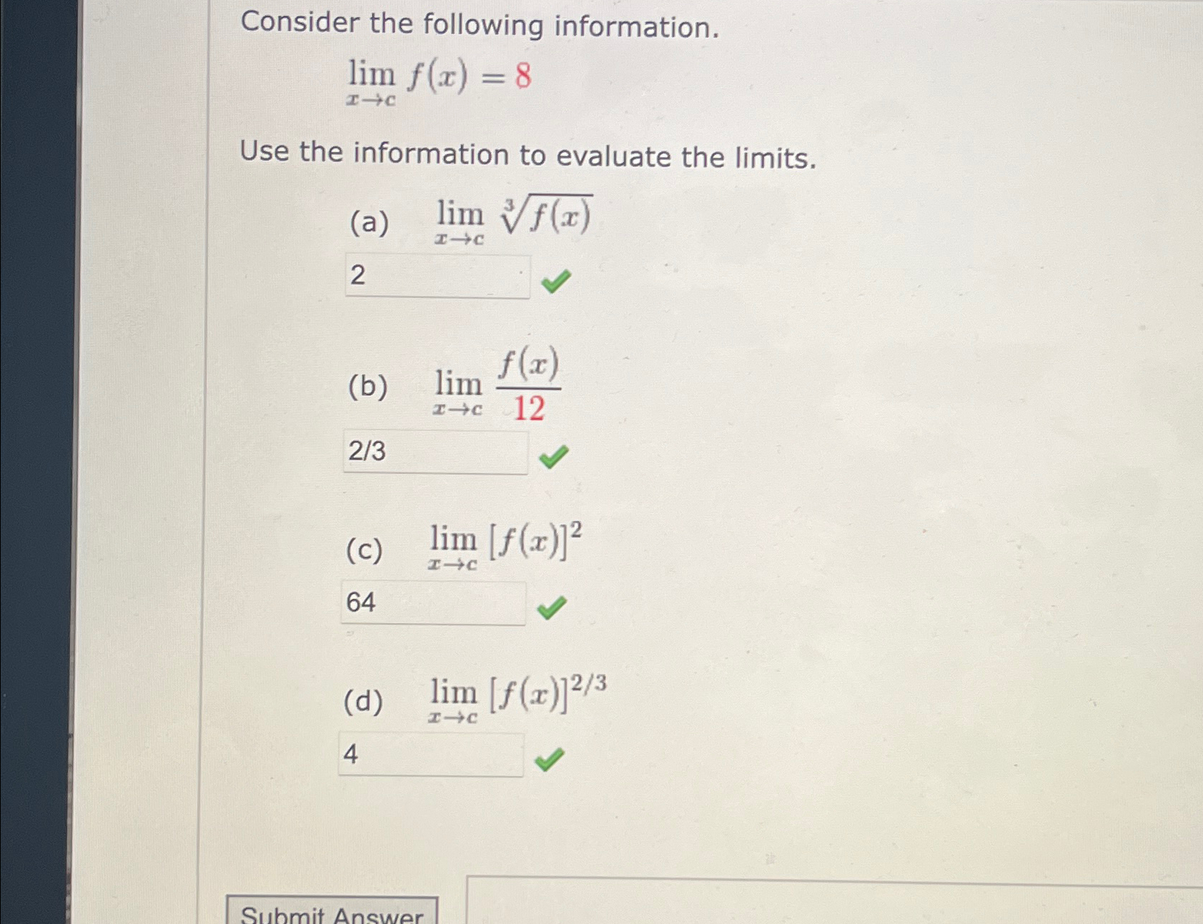 Solved Consider the following information.limx→cf(x)=8Use | Chegg.com