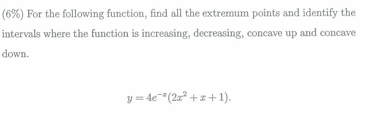 Solved (6%) ﻿For the following function, find all the | Chegg.com