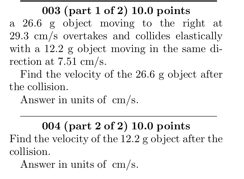 Solved 003 (part 1 ﻿of 2) 10.0 ﻿pointsa 26.6g ﻿object moving | Chegg.com