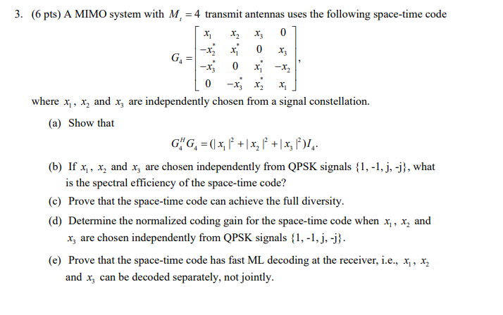 Solved (6 ﻿pts) ﻿A MIMO system with Mt=4 ﻿transmit antennas | Chegg.com