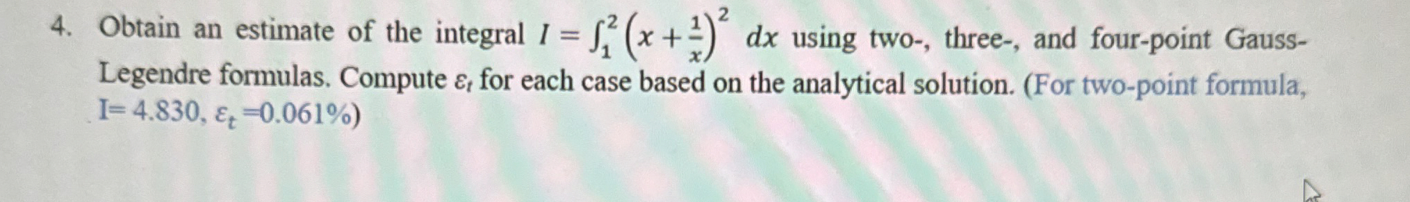 Solved by an EXPERT Obtain an estimate of the integral I=∫12(x+1x)2dx | Chegg.com