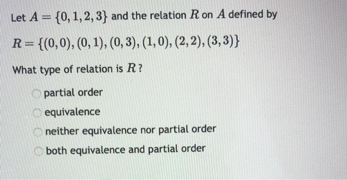 Solved Let A={0,1,2,3} and the relation R on A defined by | Chegg.com